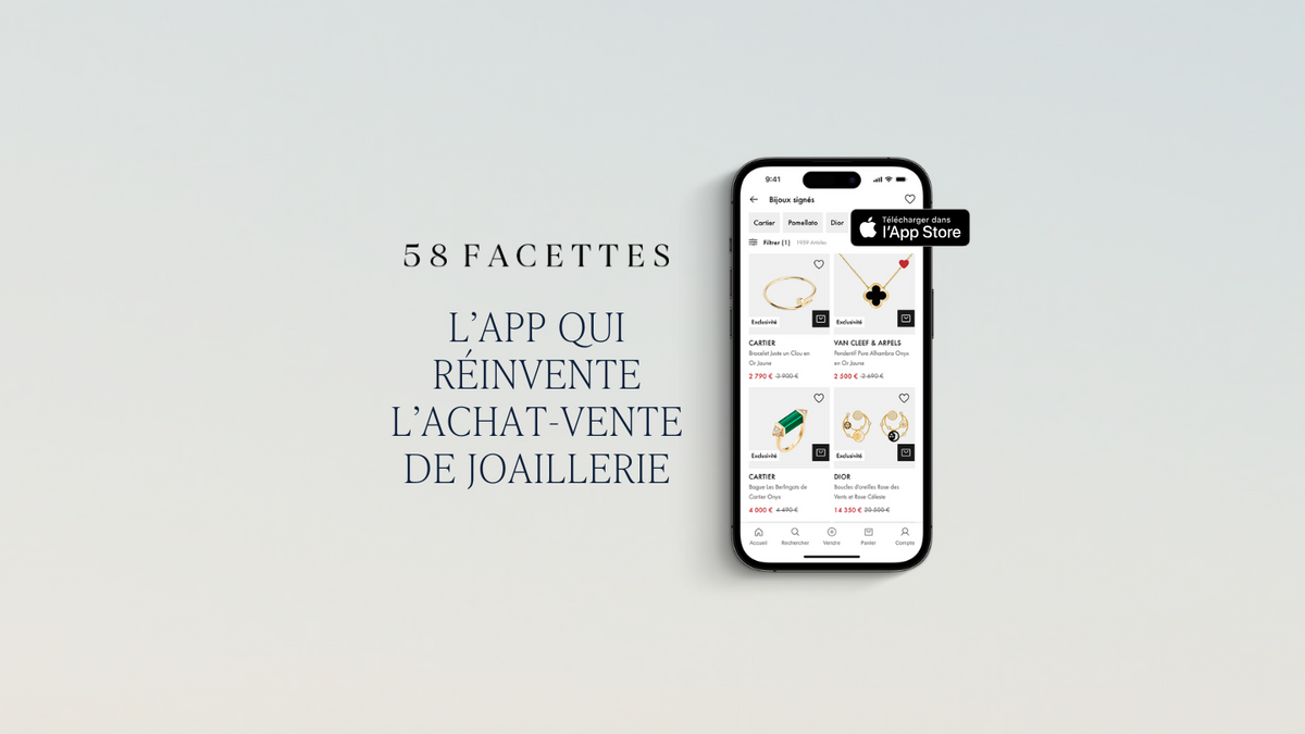The app that reinvents the buying and selling of jewelry - 58 Facettes